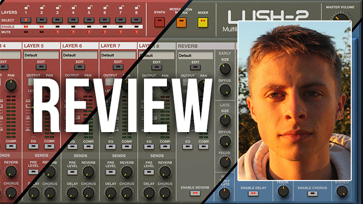 D16 Group Lush 2 Review